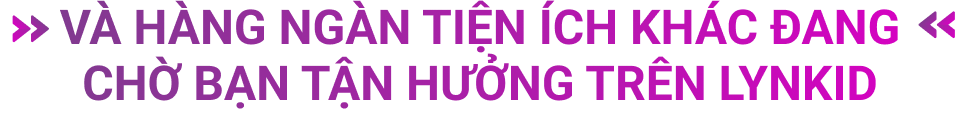 LynkiD - Ứng dụng tích điểm đổi trải nghiệm