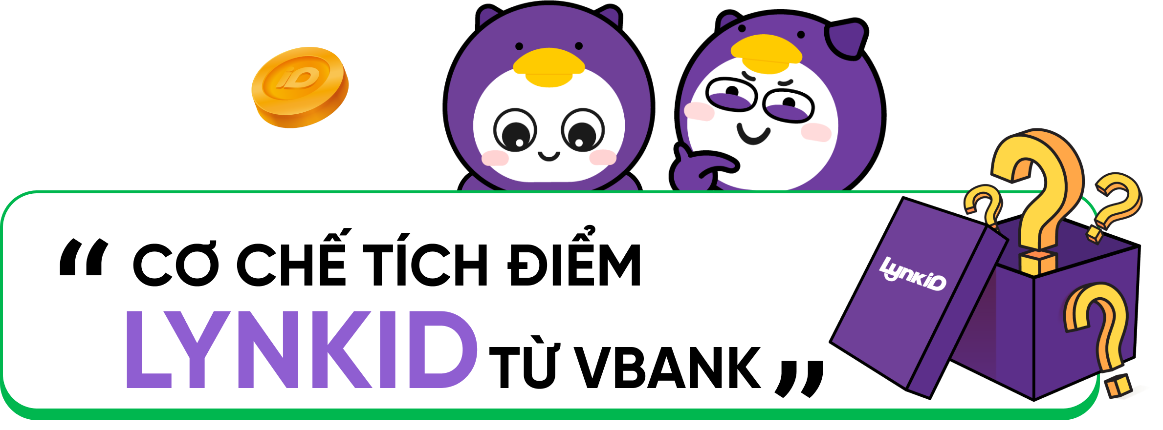 LynkiD - Ứng dụng tích điểm đổi trải nghiệm
